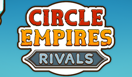 Circle Empires Rivals DLC! Face the Forces of Nature on | GameWatcher
